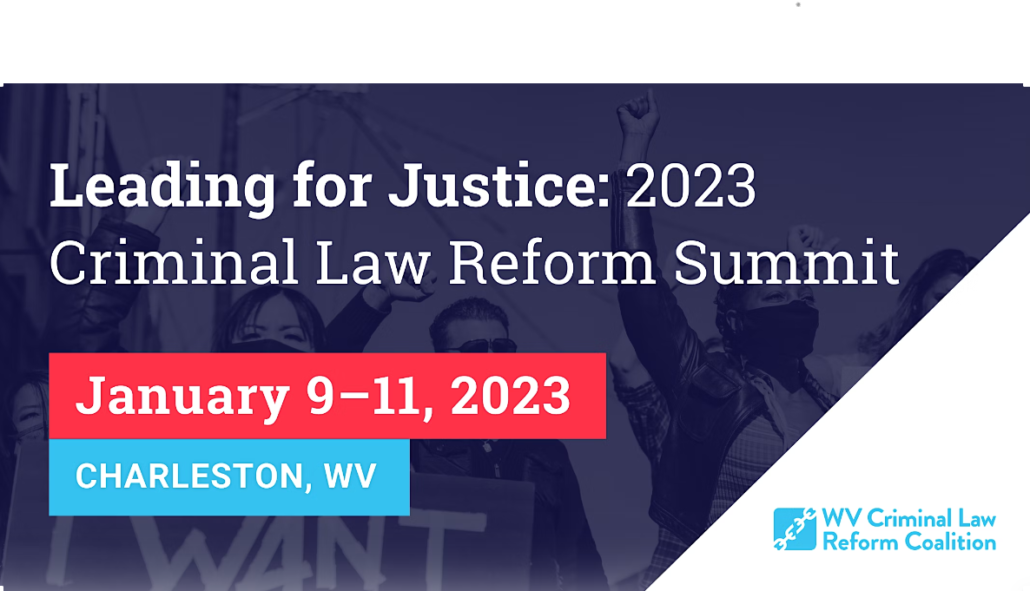 Leading for Justice: 2023 Criminal Law Reform Summit - West Virginia ...